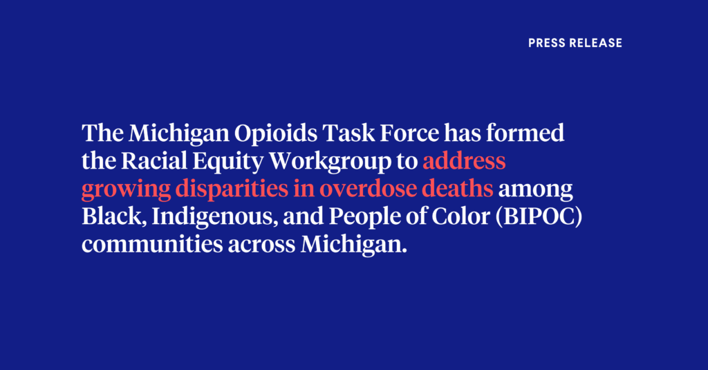 Michigan Opioids Task Force Announces Racial Equity Workgroup