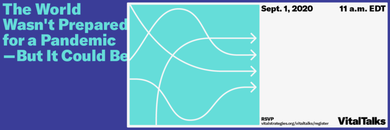 Spotlight: Public Health Takes Center Stage - Vital Strategies