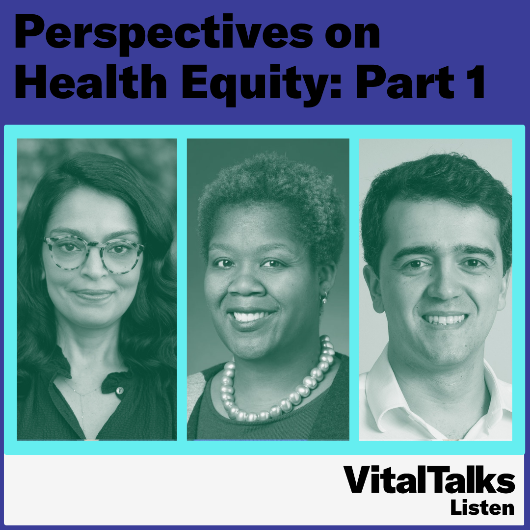 On our Podcast: Perspectives on Health Equity