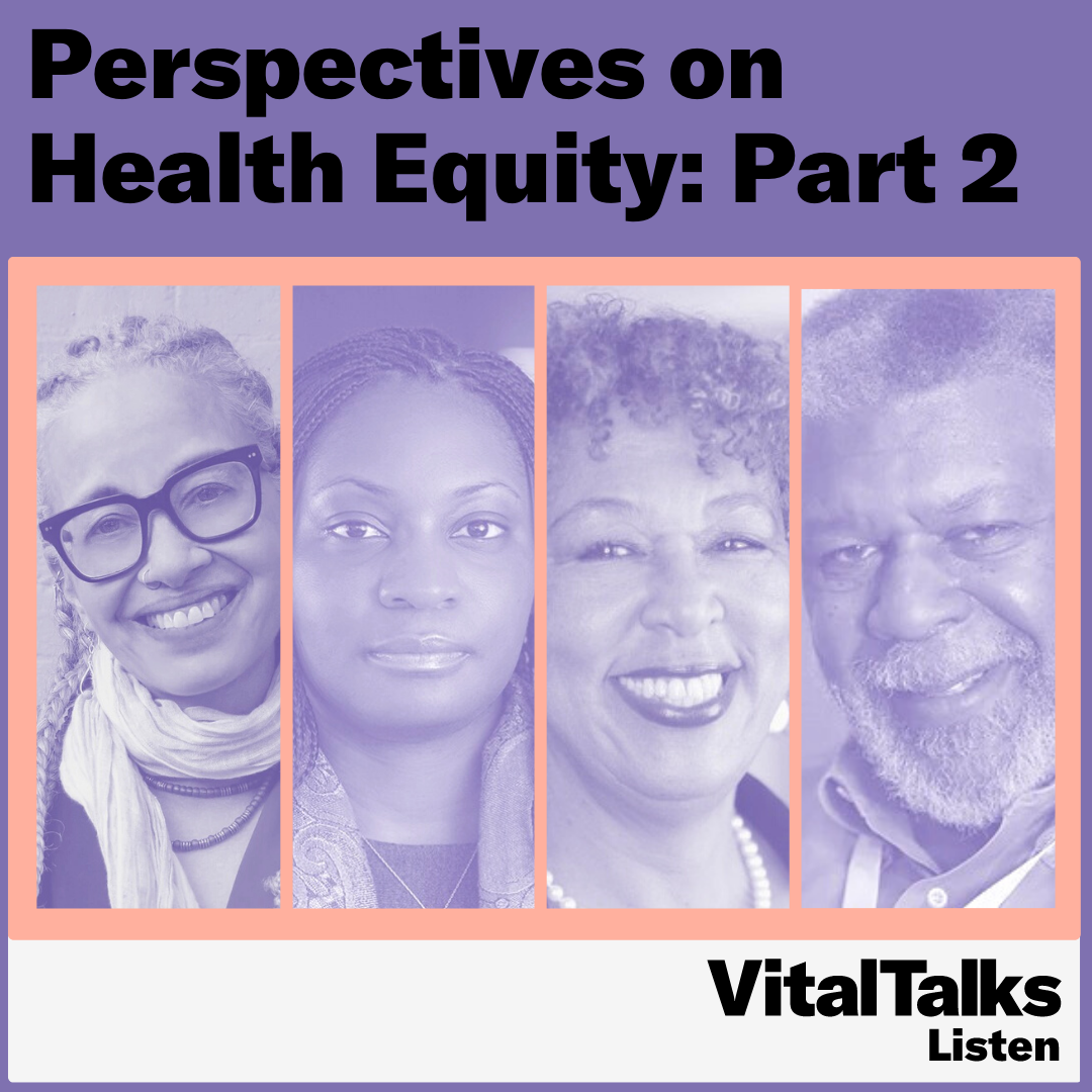 On our Podcast: Perspectives on Health Equity